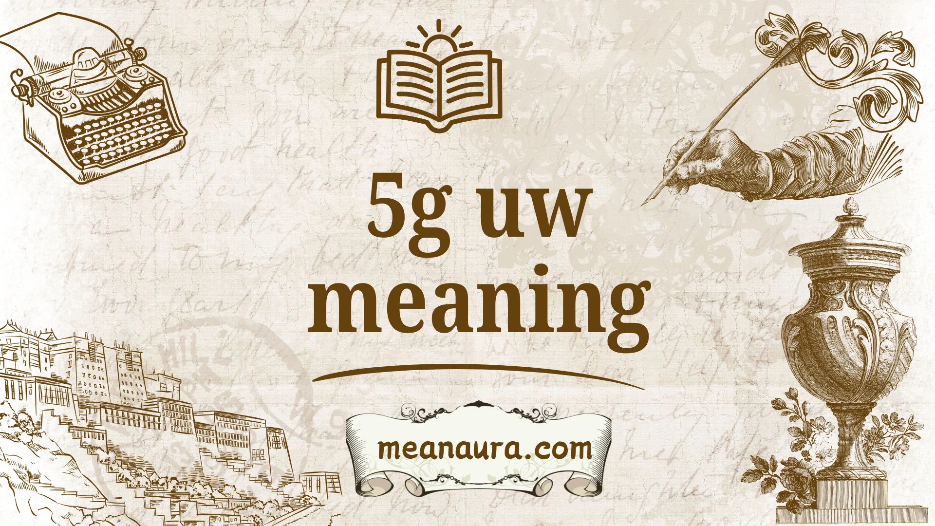 5G UW Meaning: The Definition, Technology Behind It, and What It Really ...